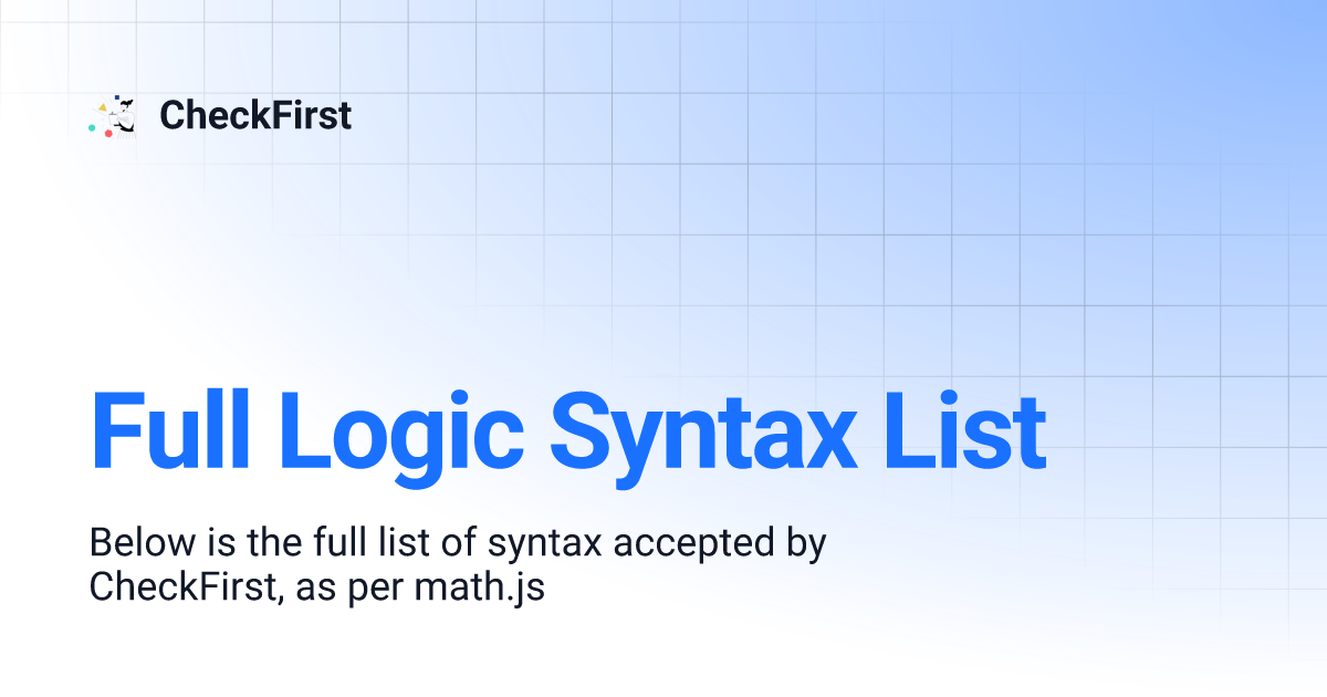 Full Logic Syntax List | CheckFirst